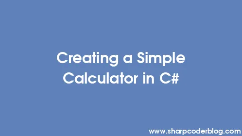 Creating a Simple Calculator in C# - Thumbnail