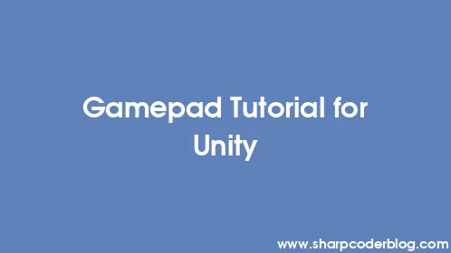 Gamepad Tutorial for Unity - Thumbnail