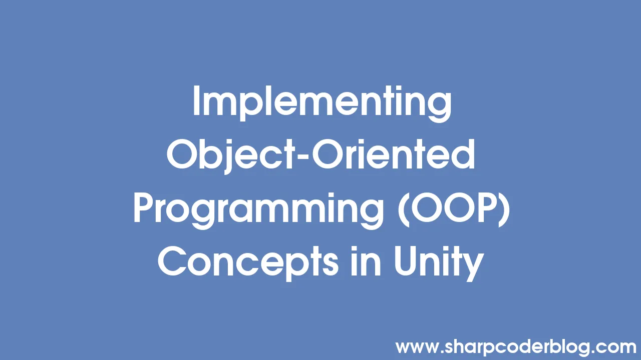Implementera objektorienterad programmering (OOP) koncept i enhet | Sharp Coder Blog