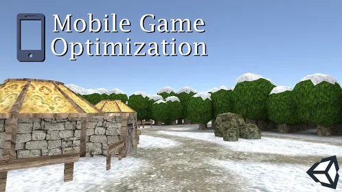 Improving the Performance of a Mobile Game in Unity - Thumbnail