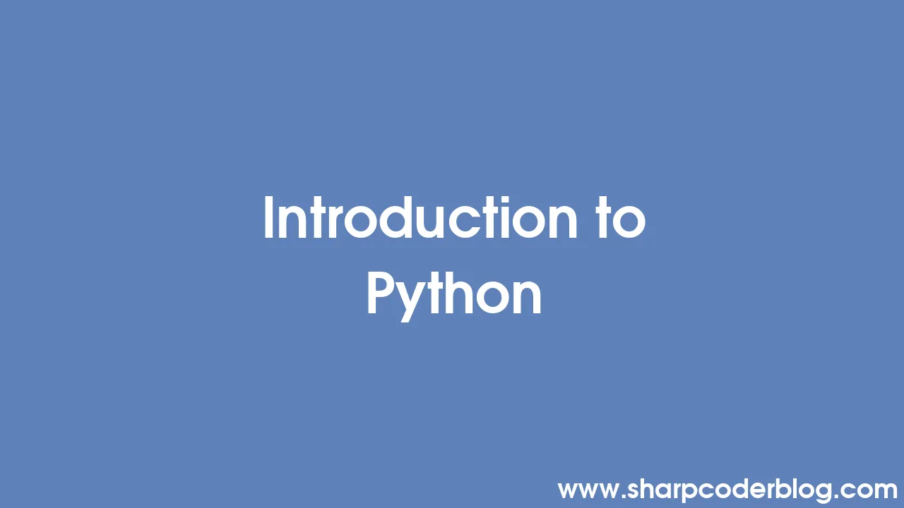 Giới thiệu về Python | Sharp Coder Blog