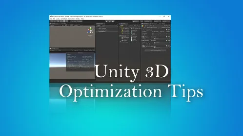Optimization Tips for Unity - Thumbnail